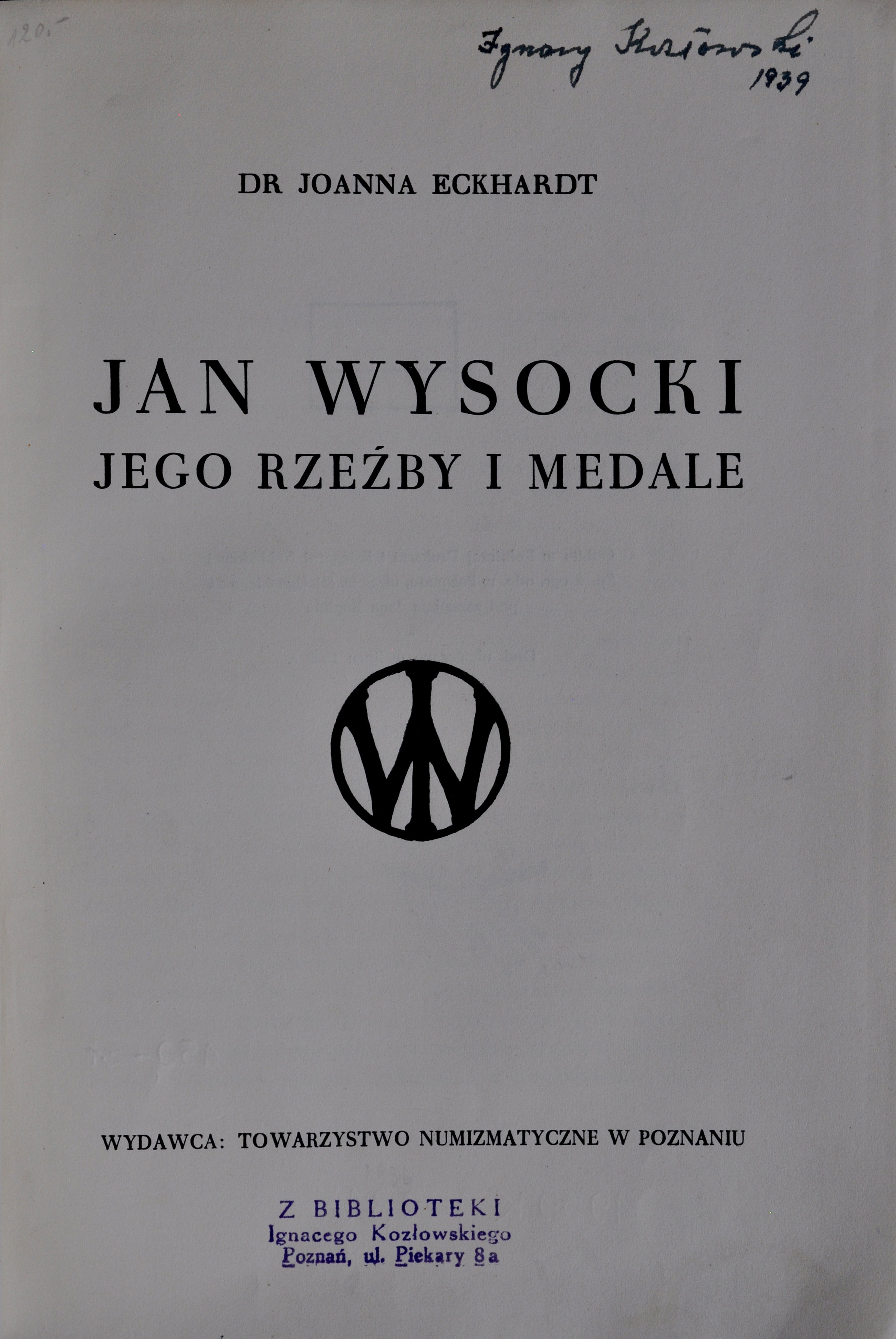 Eckhardt J., Jan Wysocki, Poznań 1939. - Aukcja internetowa / Licytacja ...