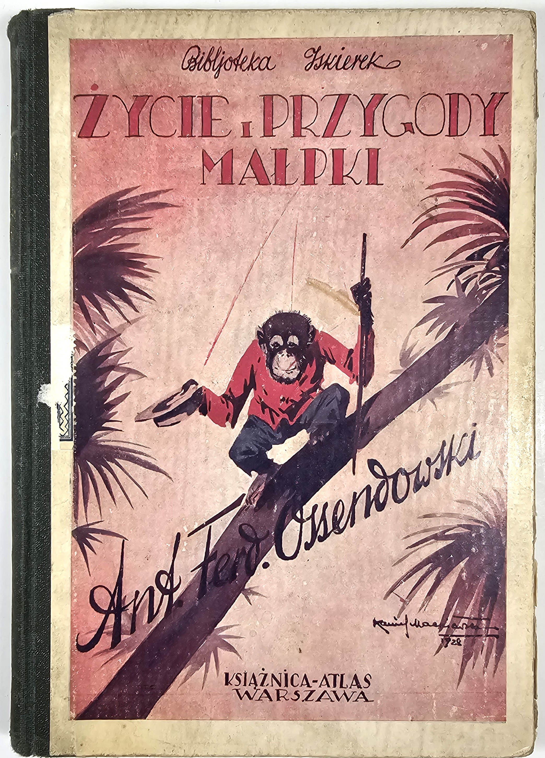 Ossendowski Ferdynand Antoni - Życie i przygody małpki. Pamiętnik ...
