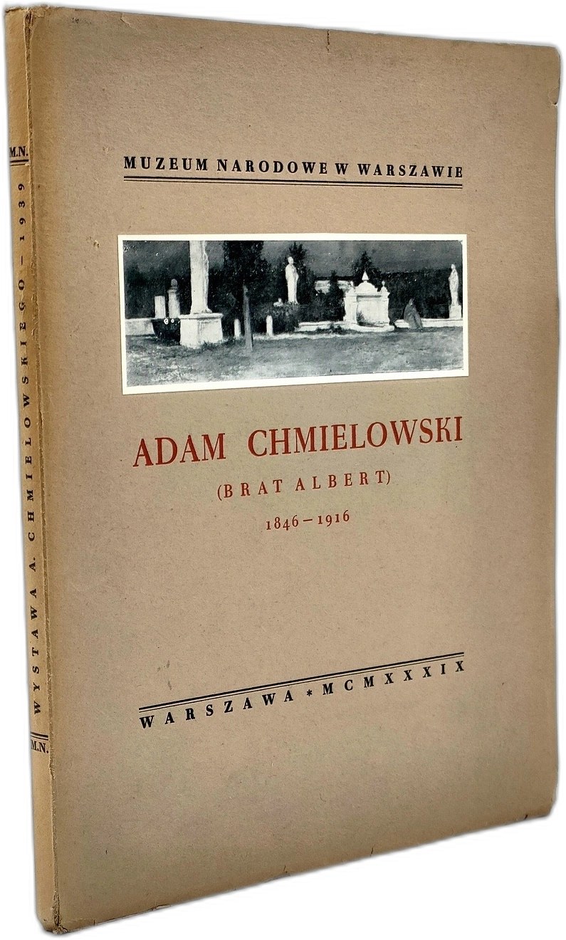 Sienkiewicz J. - Adam Chmielowski - Brat Albert, Katalog Wystawy w ...