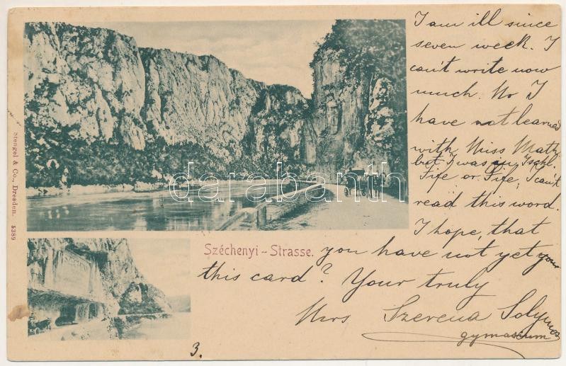 1899 (Vorläufer) Orsova, Kazán-szoros, Széchenyi út és emléktábla / Kasanenge, Széchenyi-Strasse ...