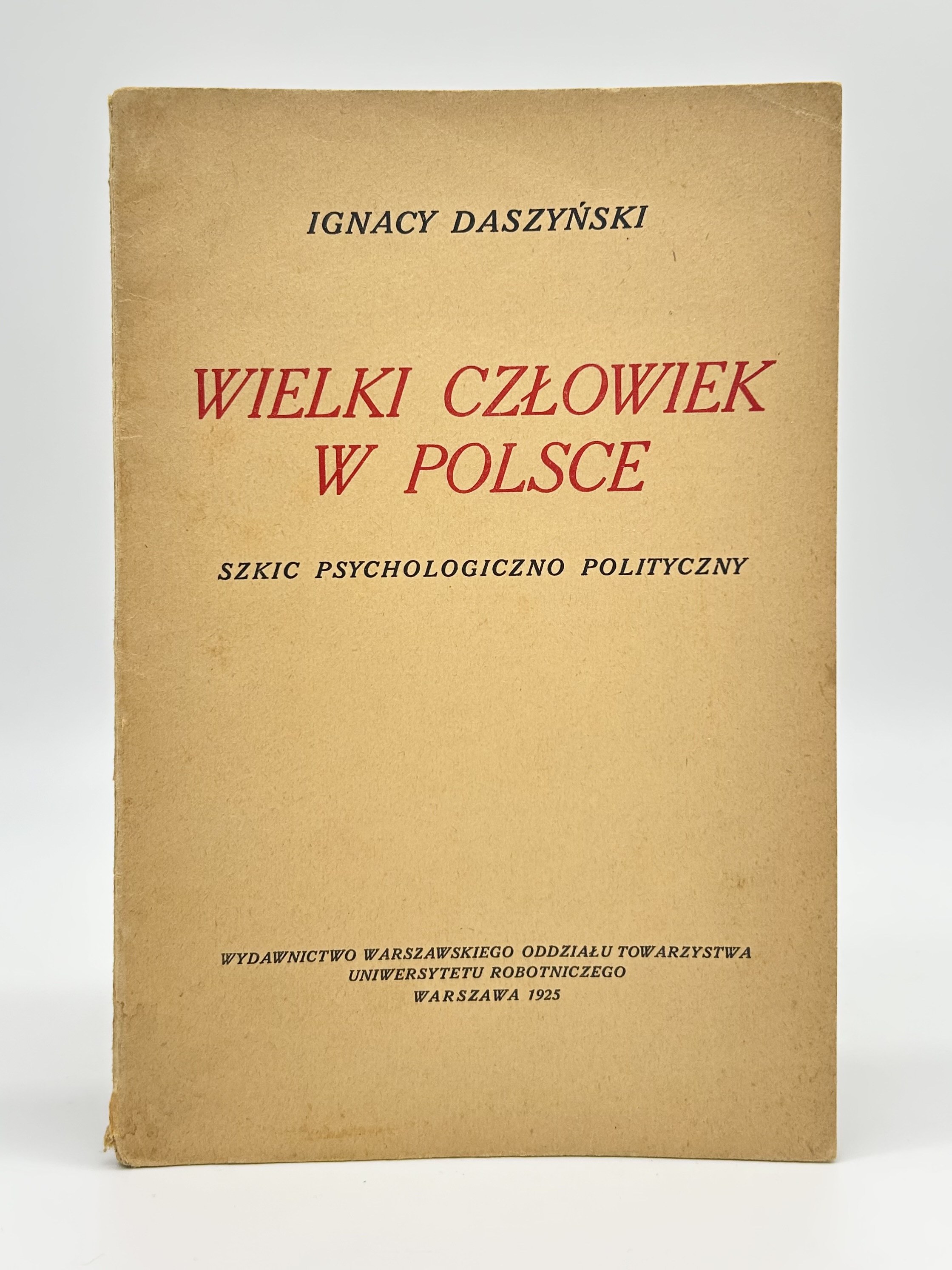 Daszyński Ignacy- Wielki człowiek w Polsce. Szkic psychologiczno ...