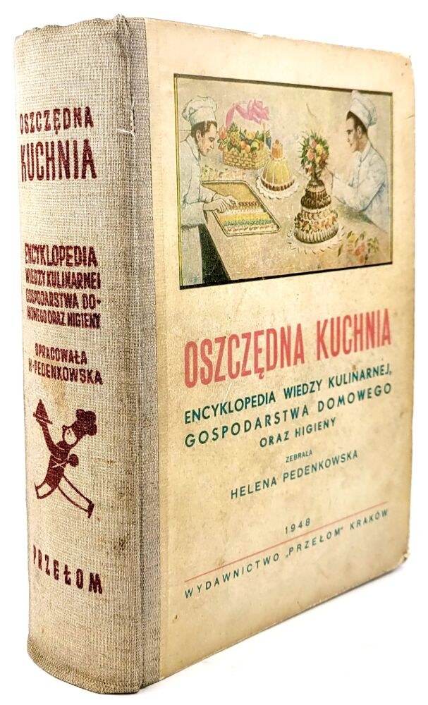 PEDENKOWSKA - OSZCZĘDNA KUCHNIA Encyklopedia wiedzy kulinarnej, gospodarstwa domowego oraz ...