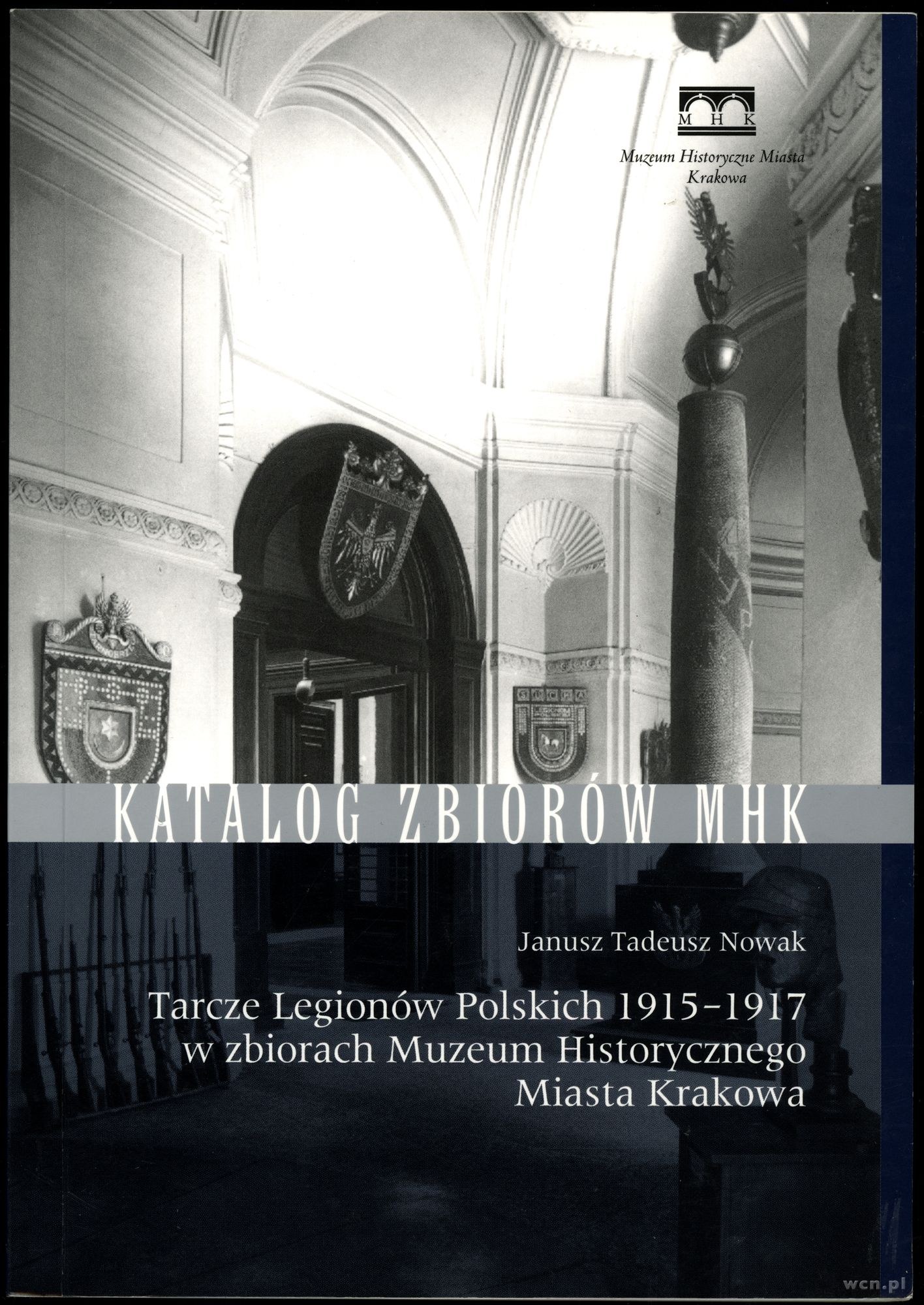 Nowak Janusz Tadeusz - Shields of the Polish Legions 1915-1917 in the ...
