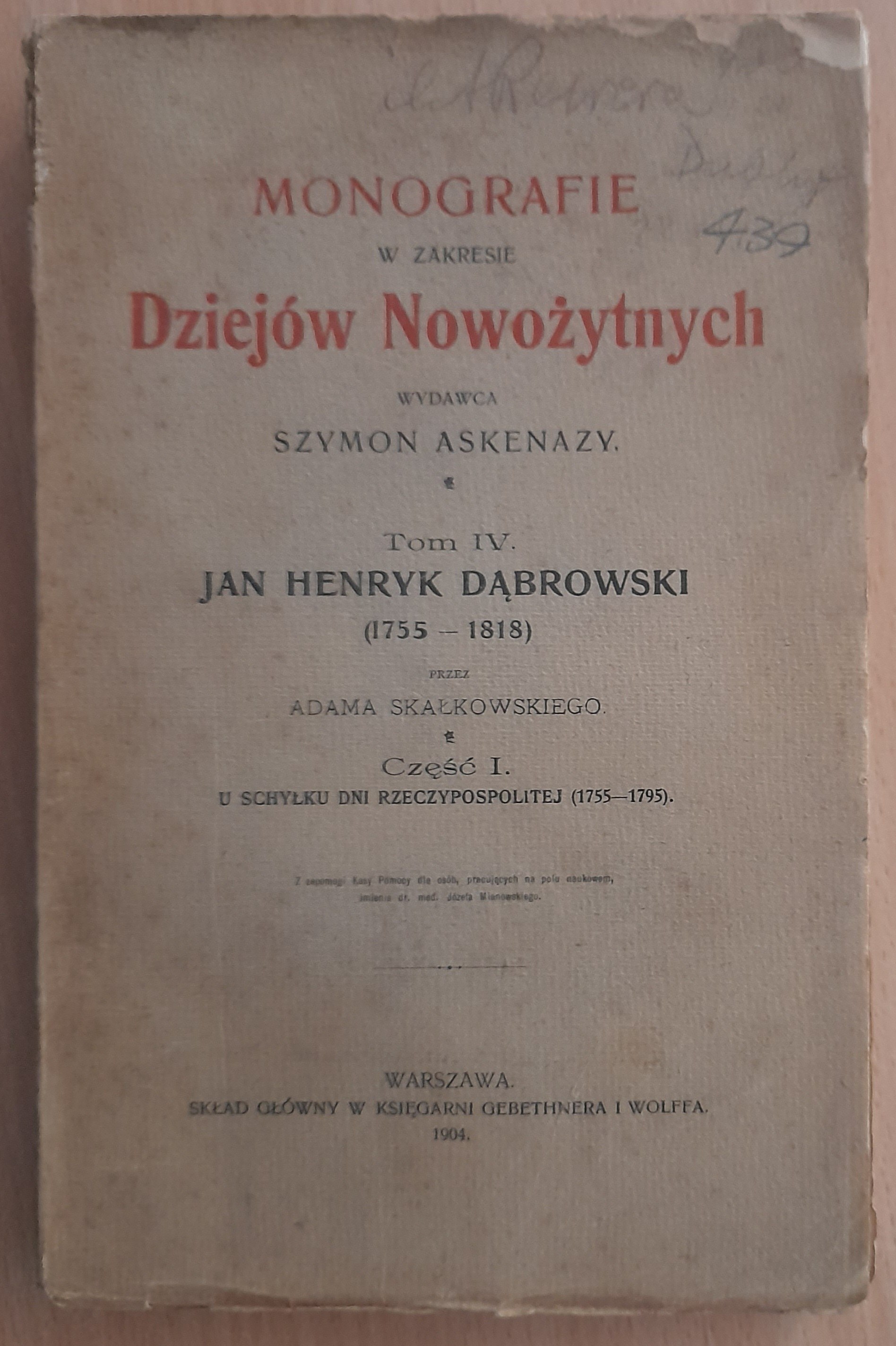 Skałkowski Adam: Jan Henryk Dąbrowski (1755-1818). Część I U schyłku ...