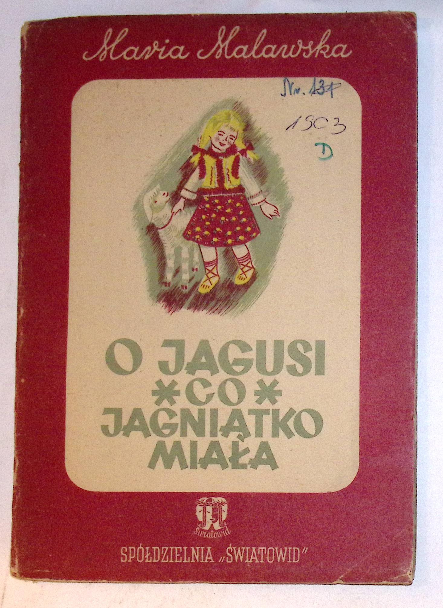 Maria MALAWSKA O Jagusi co jagniątko miała [1949] [Jadwiga Bełdowska ...