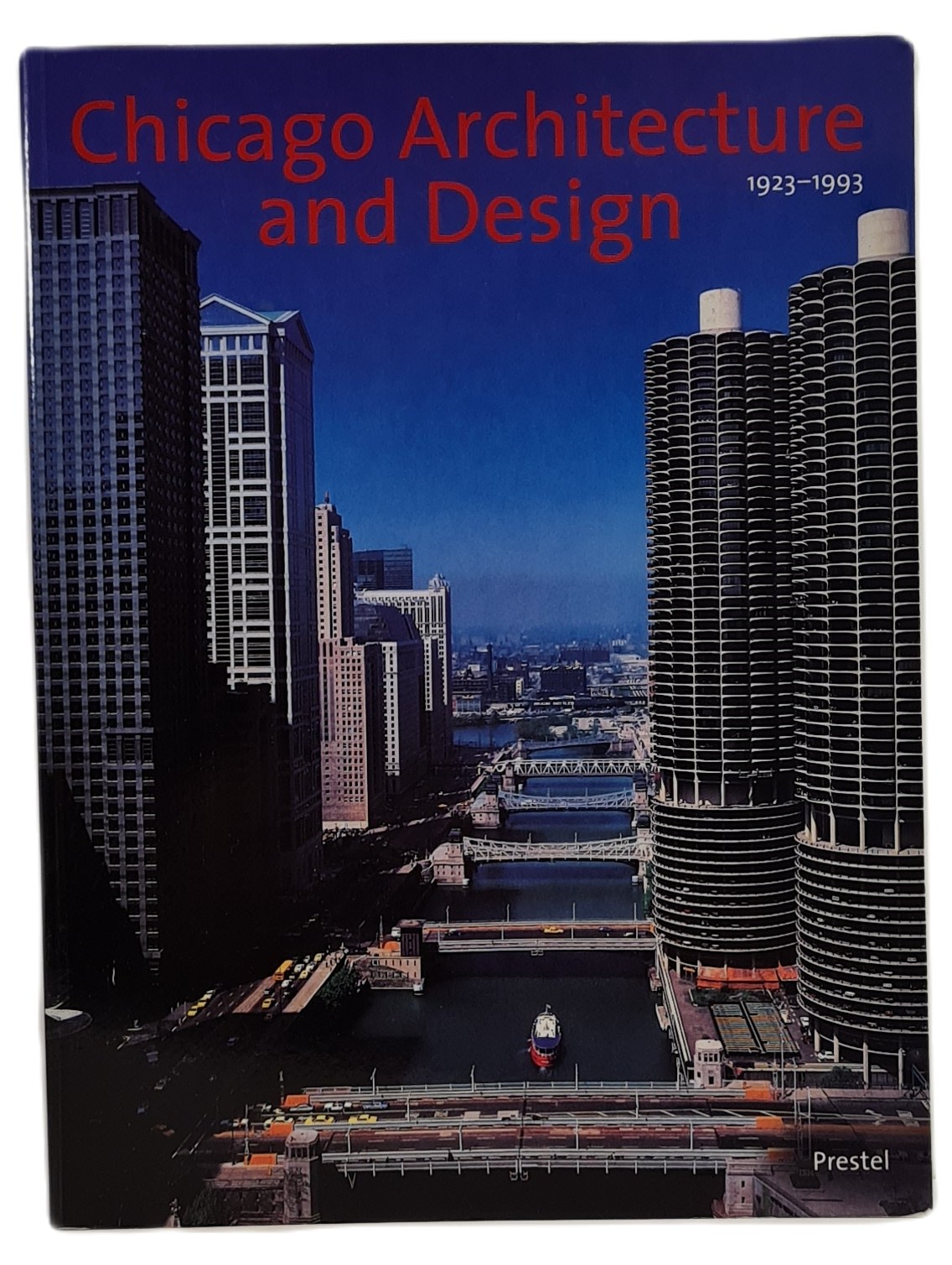 ZUKOWSKY John - CHICAGO ARCHITECTURE AND DESING 1923-1993 ...