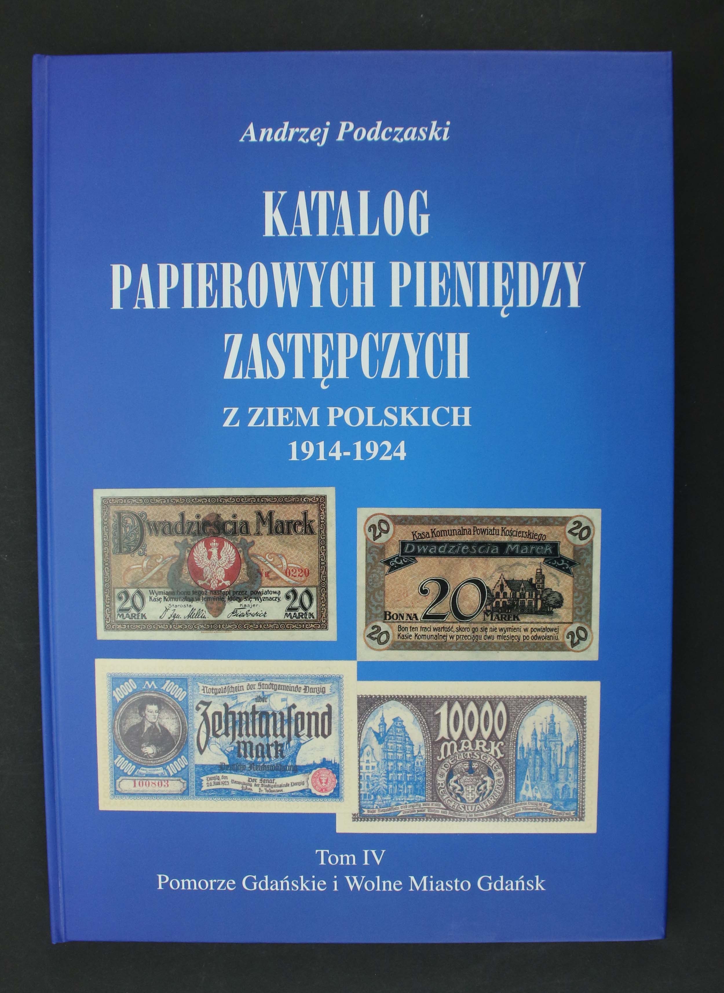 A. Podczaski, Katalog pieniędzy zastępczych, Pomorze Gdańskie i Wolne ...