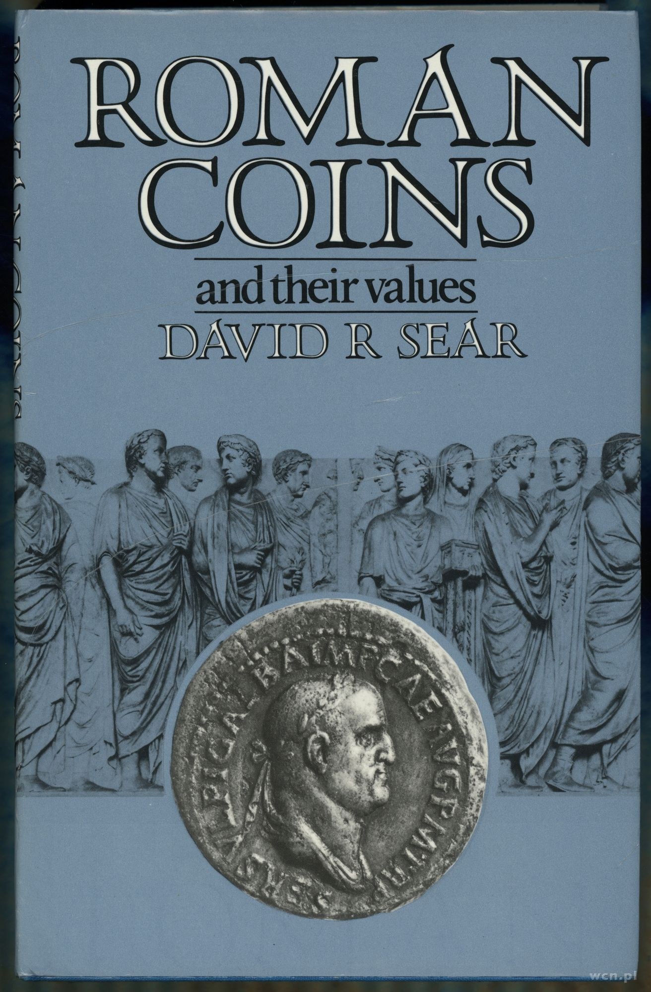 Sear David R. - Roman Coins and their values, London 1983, 3. wydanie ...