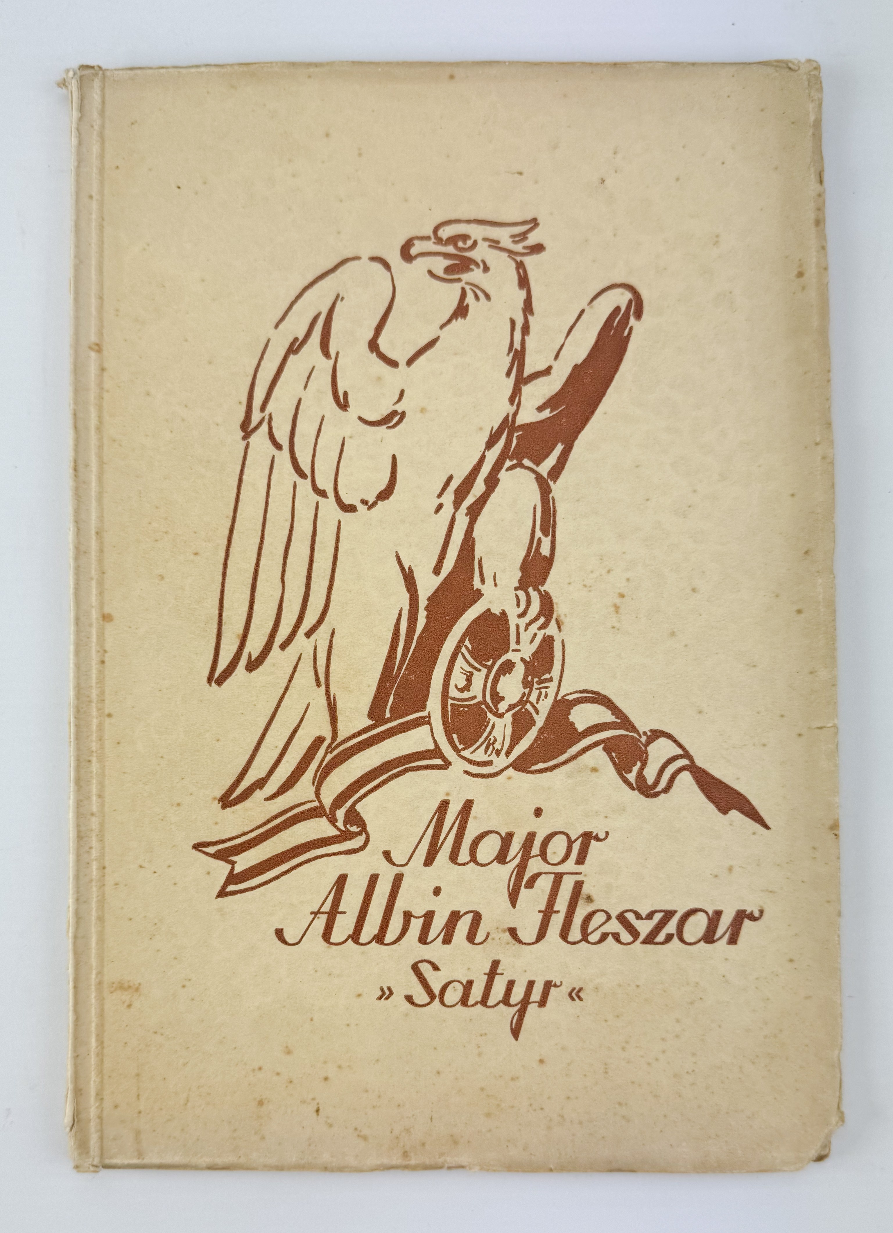 BIERNACKI T. i BRATRO Jan - Major Albin Fleszar "Satyr" - Warszawa 1937 ...