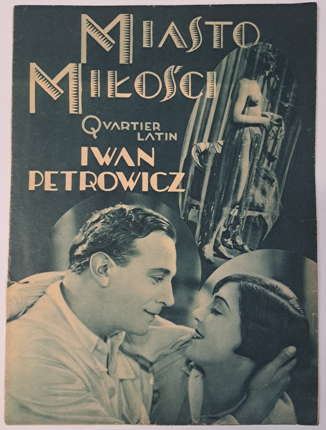 Program filmowy MIASTO MIŁOŚCI (Quartier Latin) 1929; Reżyseria ...
