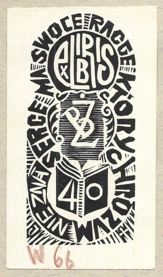 TŁOMAKOWSKI Janusz (1896-1980) - Ex libris B Ż 40. Serce ma swoje racje których rozum nie zna ...