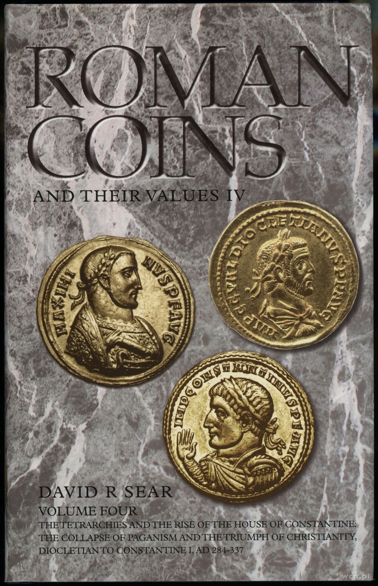 Sear David R. - Roman coins and their values vol. IV, The Tetrarchies ...