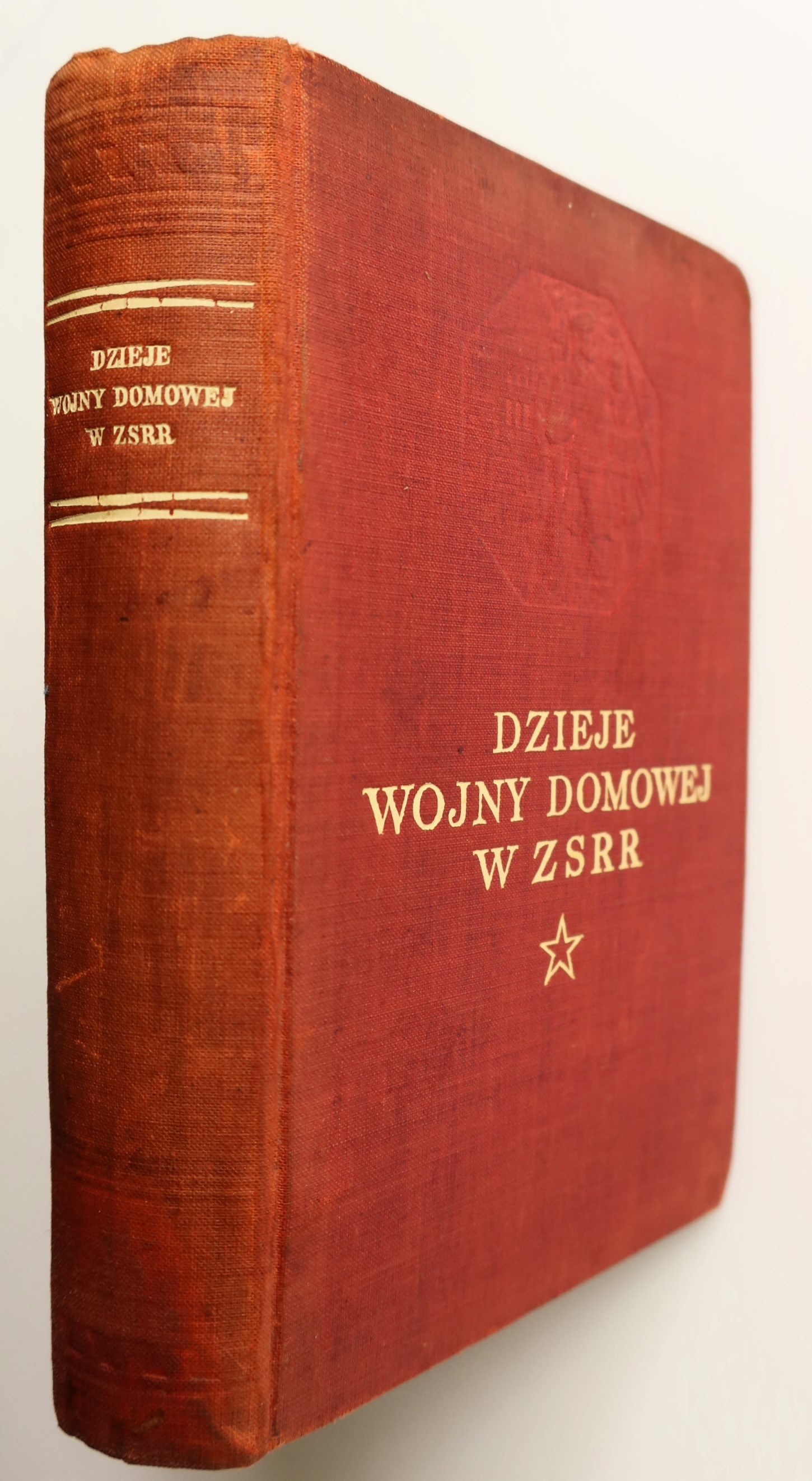 DZIEJE WOJNY DOMOWEJ W ZSRR. Tom II Wielka Rewolucja Proletariacka ...