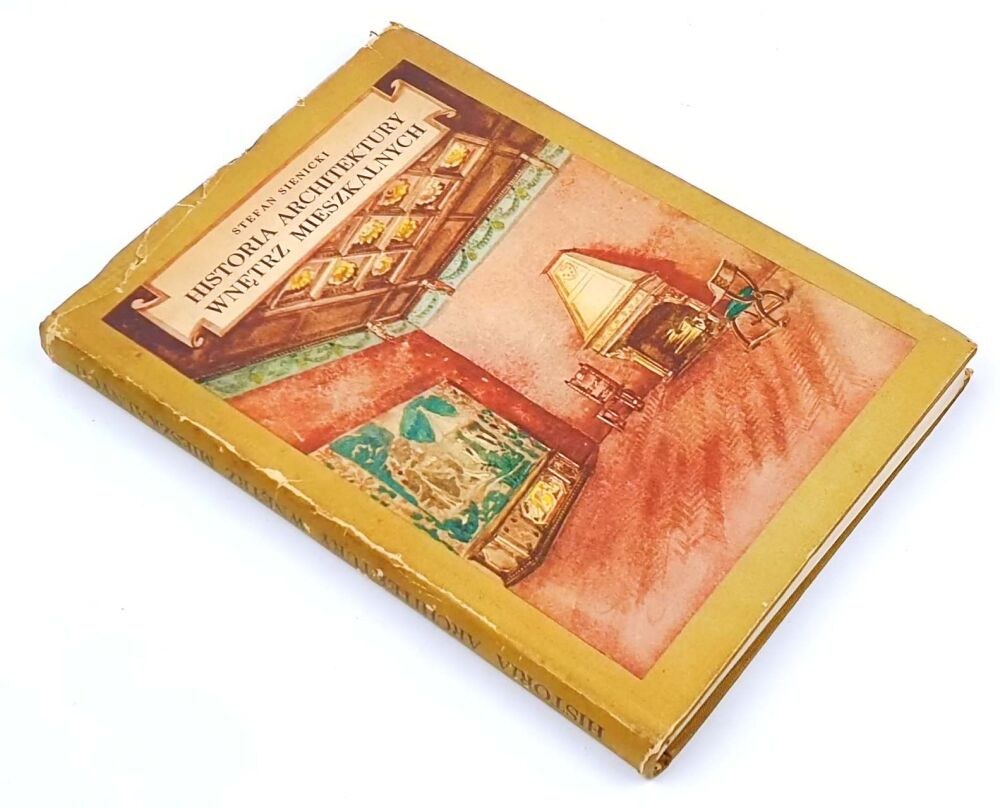 SIENICKI- HISTORIA ARCHITEKTURY WNĘTRZ MIESZKALNYCH - Aukcja ...