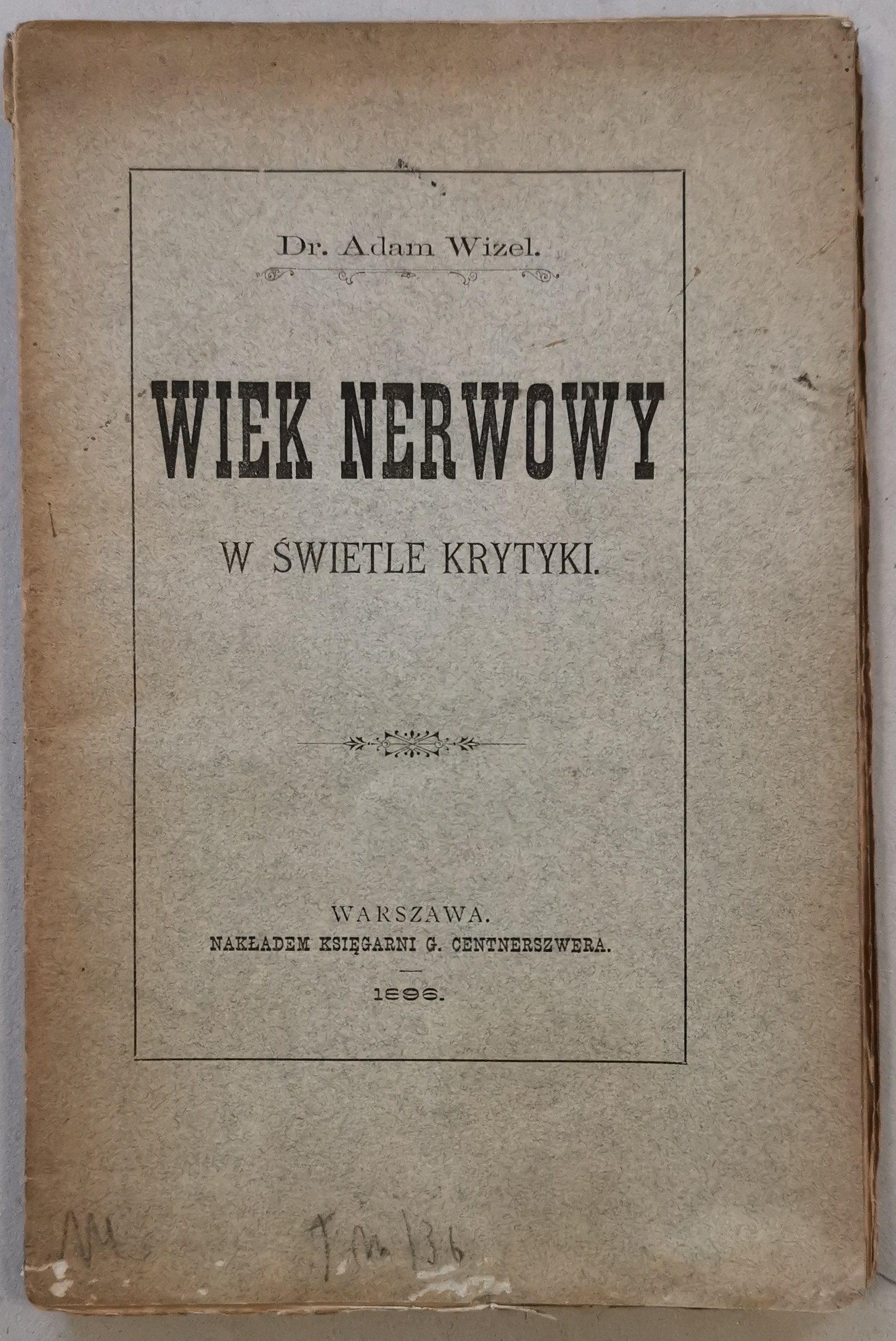 Wizel A. - Wiek nerwowy w świetle krytyki [1896 r., psychiatria ...
