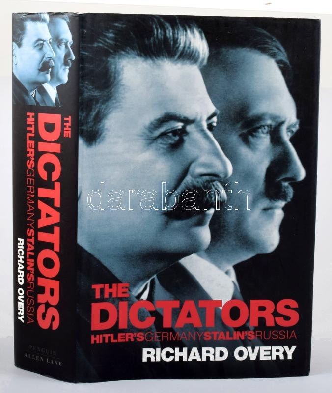 Overy, Richard: The Dictators. Hitler's Germany and Stalin's Russia ...