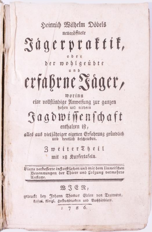 Heinrich Wilhelm Döbels neueröffnete Jägerpraktik, oder der wohlgeübte ...