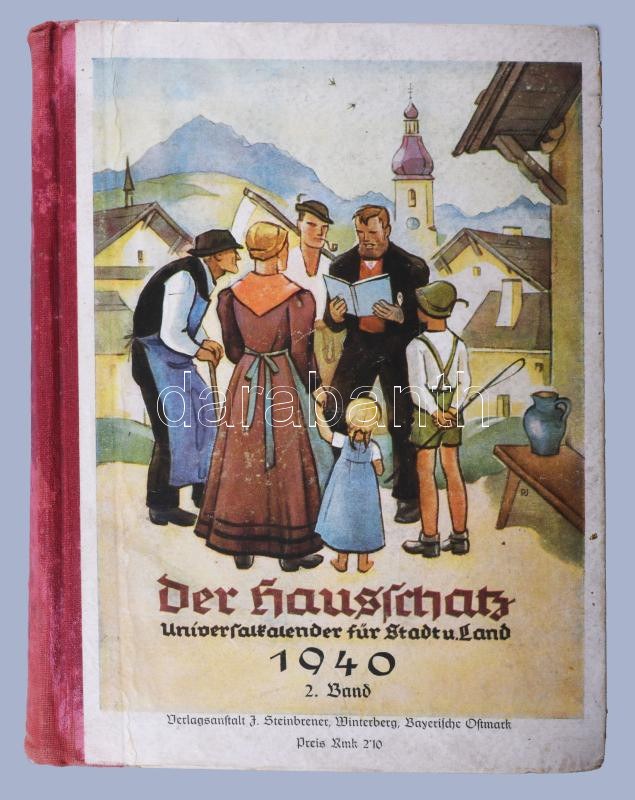 Der Hausschatz. Universal-Kalender für das Jahr 1940. 62 Jahrgang ...