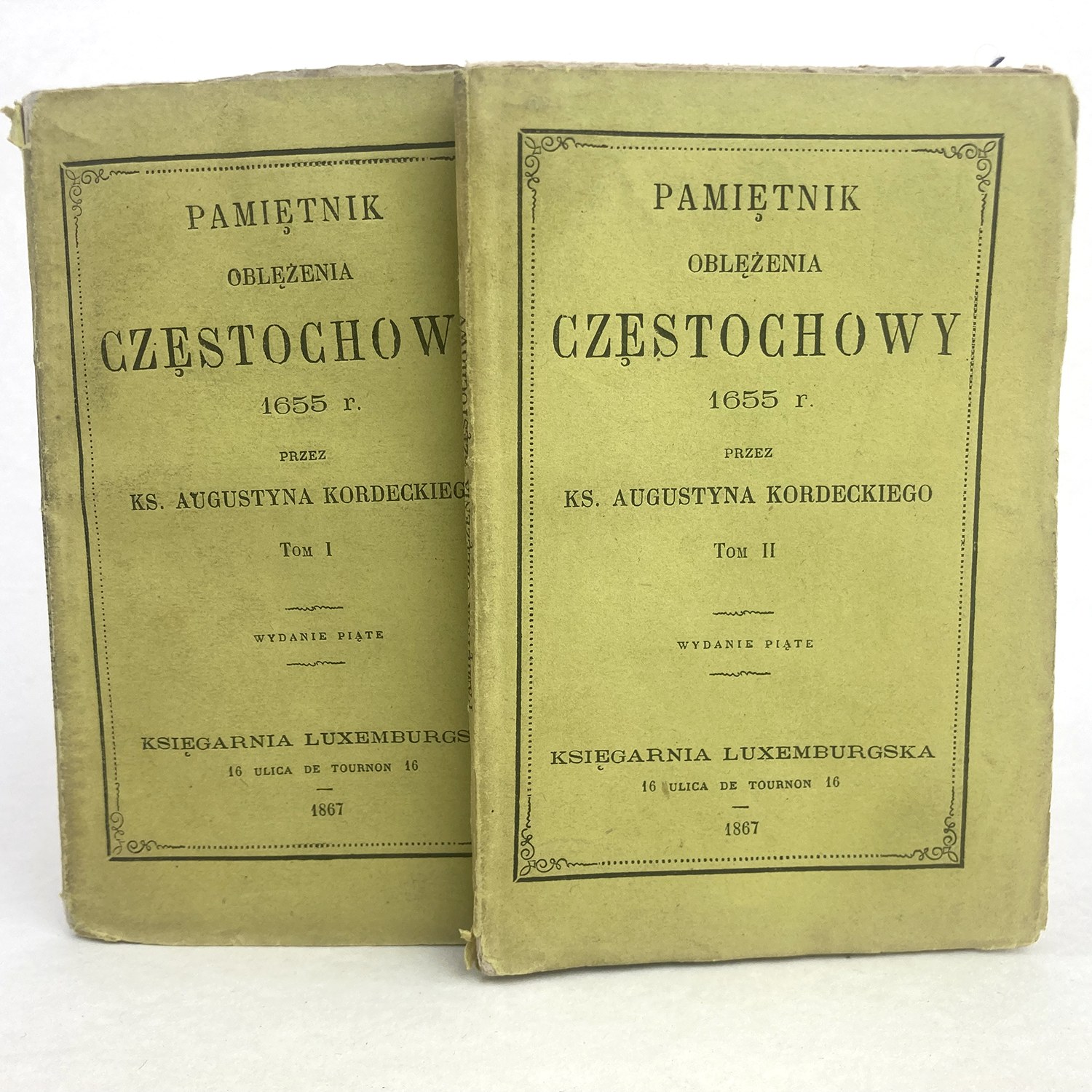 Kordecki Augustyn - Pamiętnik oblężenia Częstochowy. 1867 RZADKIE ...